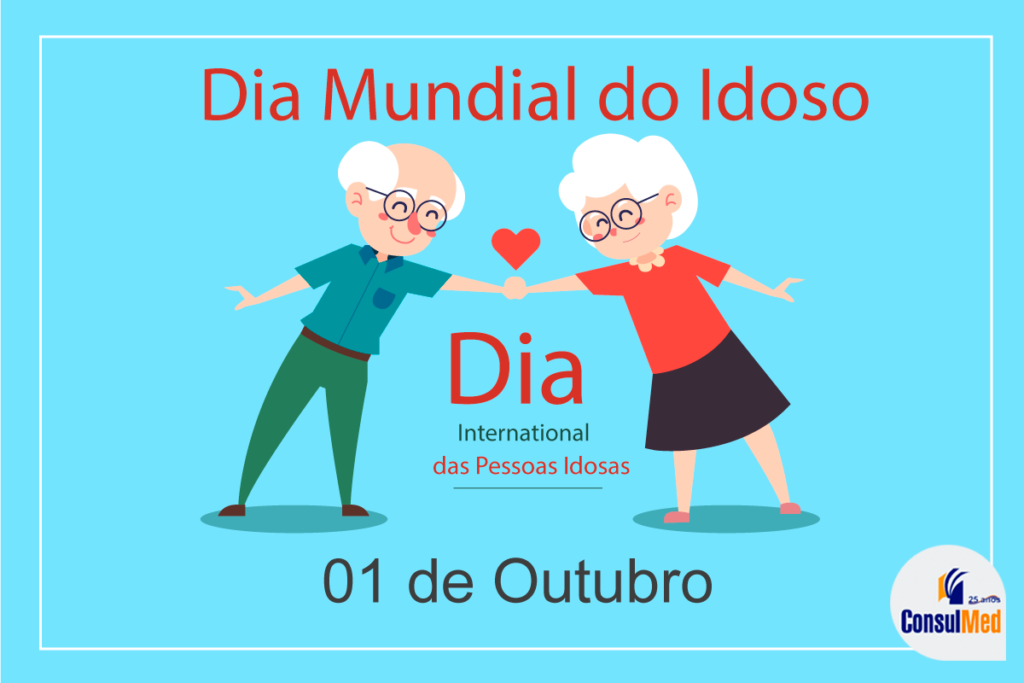Dia Mundial do Idosos - ConsulMed Consultoria em benefícios